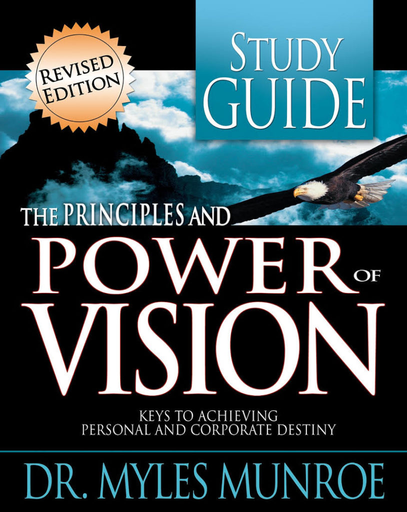 The Principles & Power of Vision Study Guide - Munroe Global