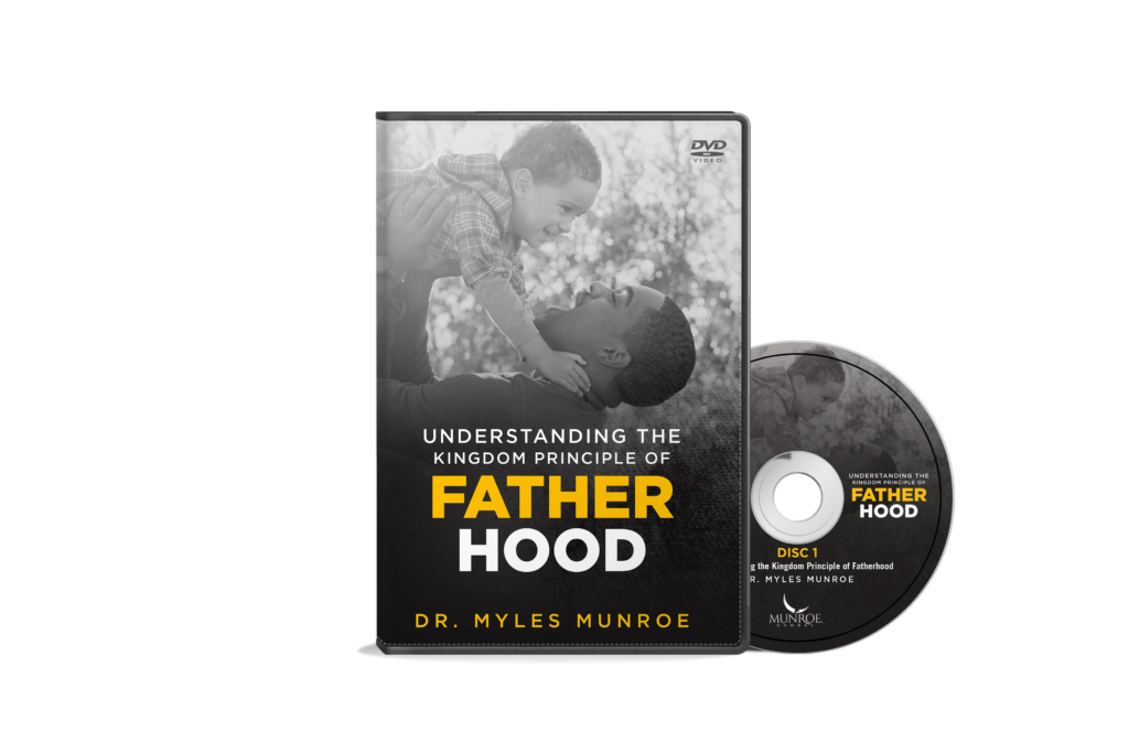Understanding The Kingdom Principle of Fatherhood- DVD - Munroe Global