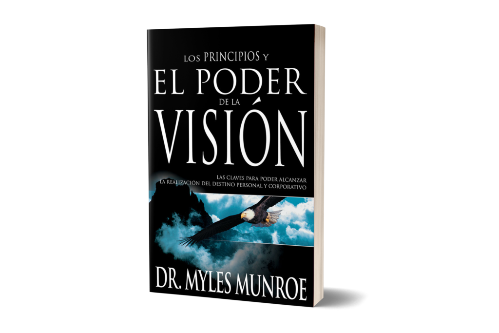 Los Principios Y el Poder de la Vision - Munroe Global